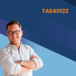 TAE40122 Training and Assessment Certificate IV